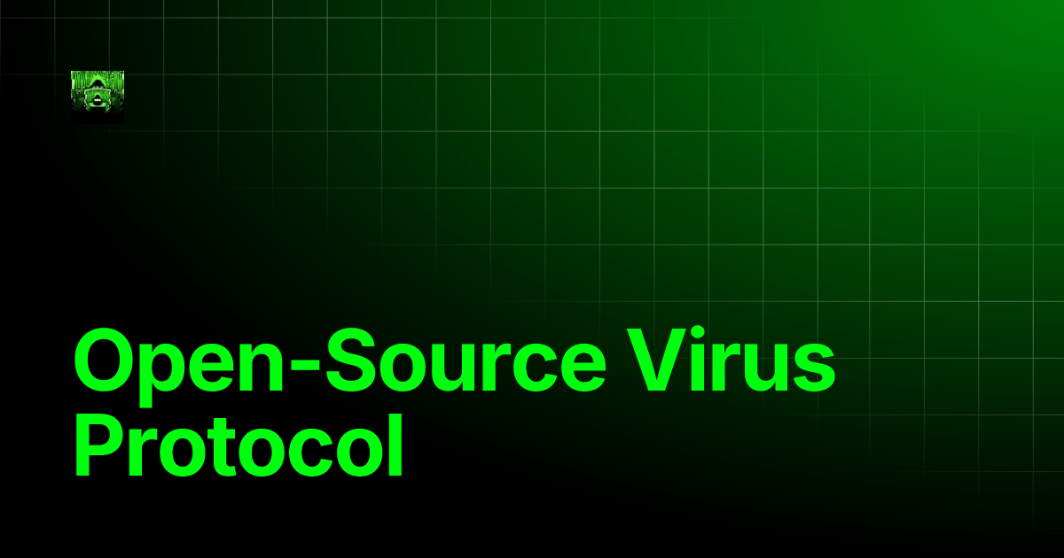 Open-Source Virus Protocol | Virus Protocol Open-Source Virus Protocol | Virus Protocol